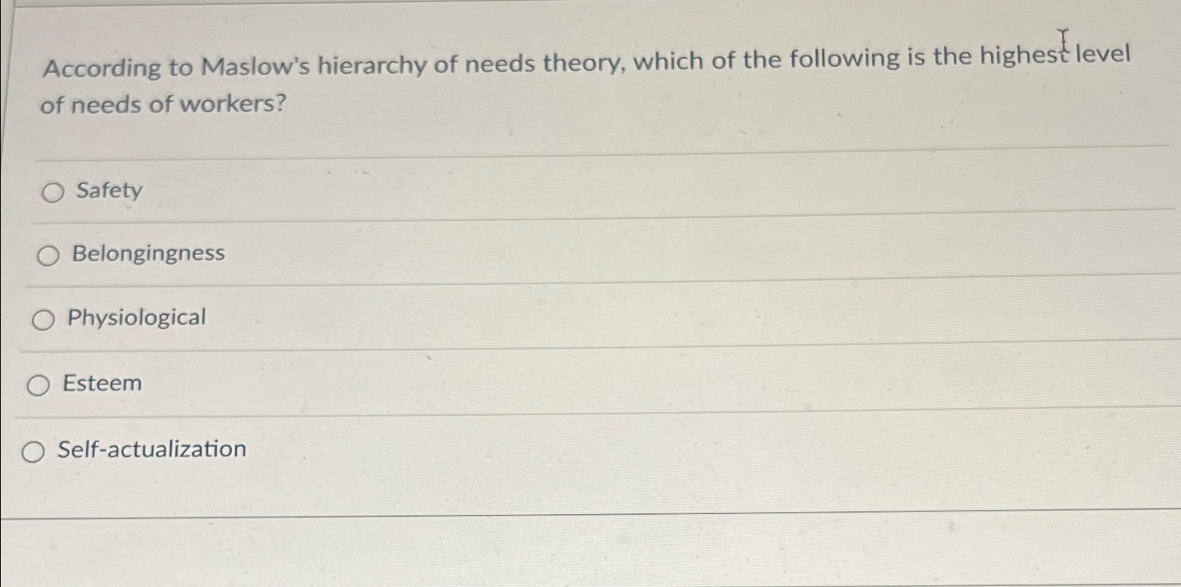 Solved According to Maslow's hierarchy of needs theory, | Chegg.com