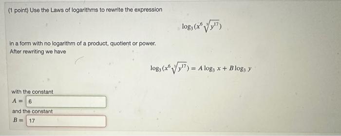 Solved (1 point) Use the Laws of logarithms to rewrite the | Chegg.com