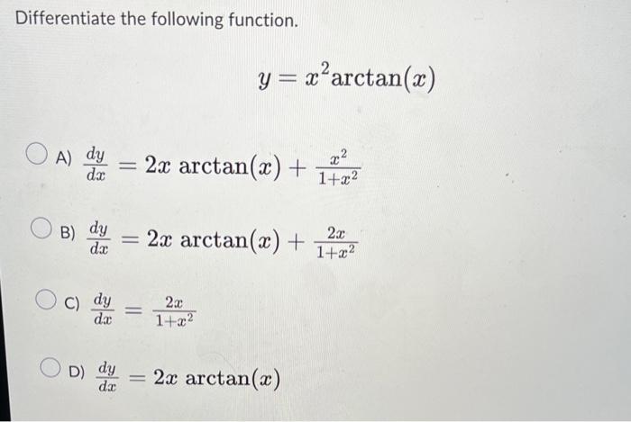 Solved Differentiate the following function. y=1+2x A) | Chegg.com