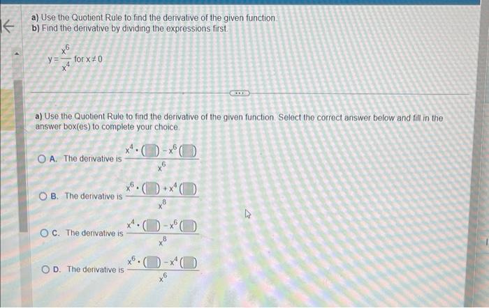 Solved a) Use the Quotient Rule to find the derivative of | Chegg.com