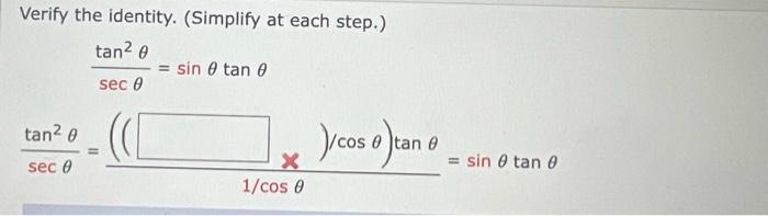 Solved Verify the identity. (Simplify at each step.) | Chegg.com
