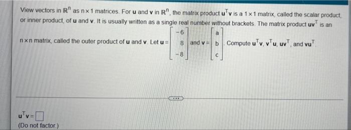 Solved View vectors in R" as nx 1 matrices. For u and in the | Chegg.com