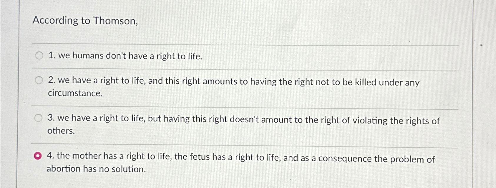 Solved According to Thomson,we humans don't have a right to | Chegg.com