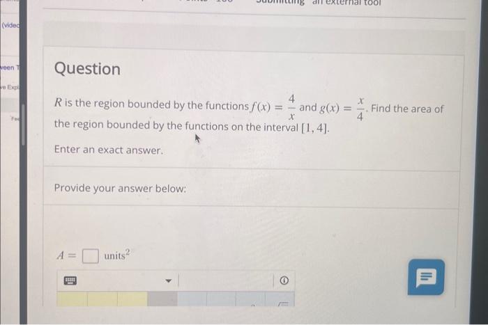 Solved Question 1 R is the region bounded above by the | Chegg.com