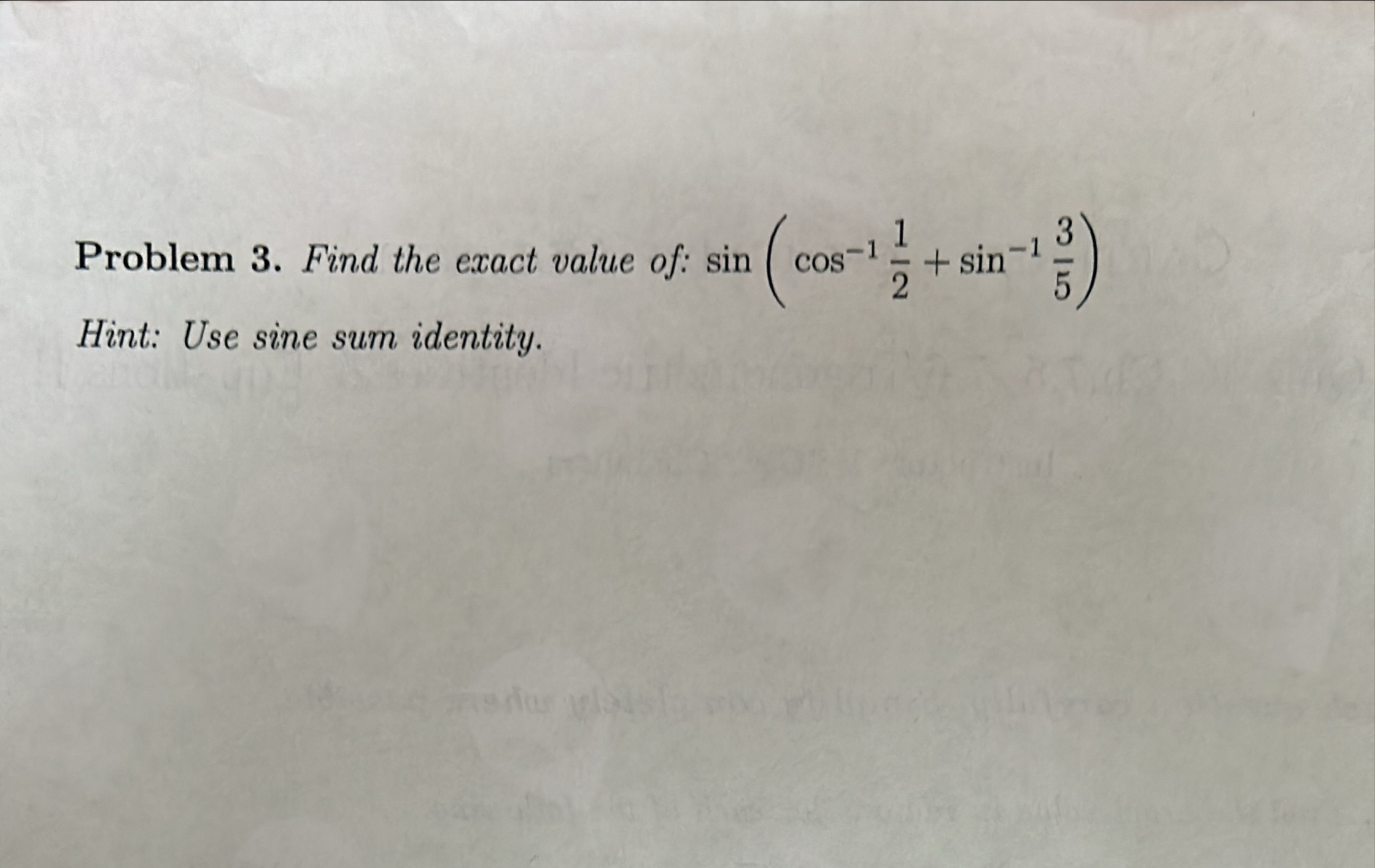 Solved Problem 3. ﻿Find the exact value of: | Chegg.com