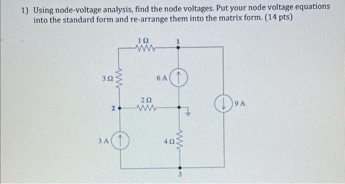 Solved 1) Using node-voltage analysis, find the node | Chegg.com Solved 1) Using node-voltage analysis, find the node | Chegg.com