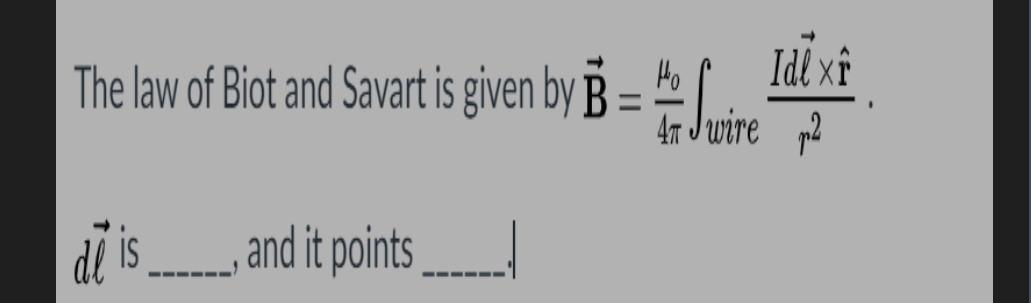 Solved The law of Biot and Savart is given by | Chegg.com