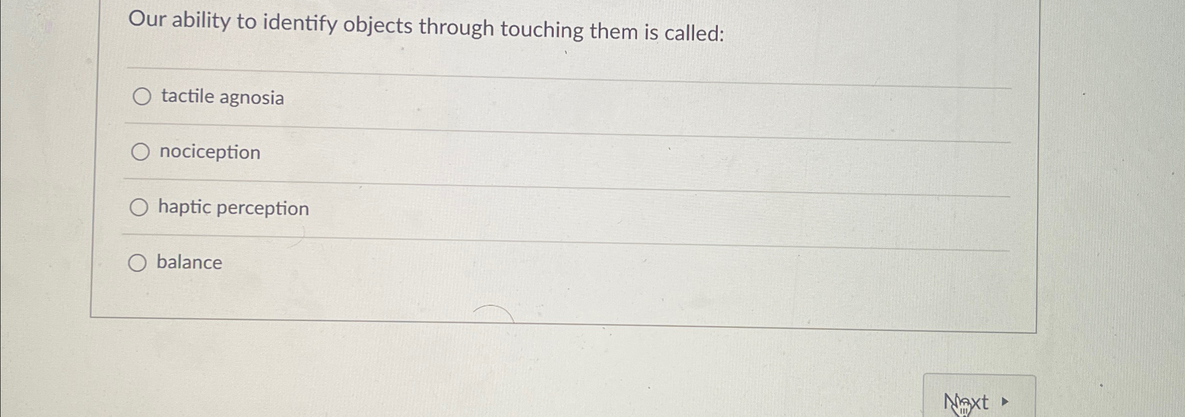 Solved Our ability to identify objects through touching them | Chegg.com