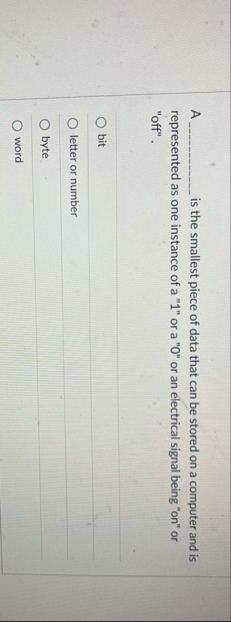 Solved A q, ﻿is the smallest piece of data that can be | Chegg.com