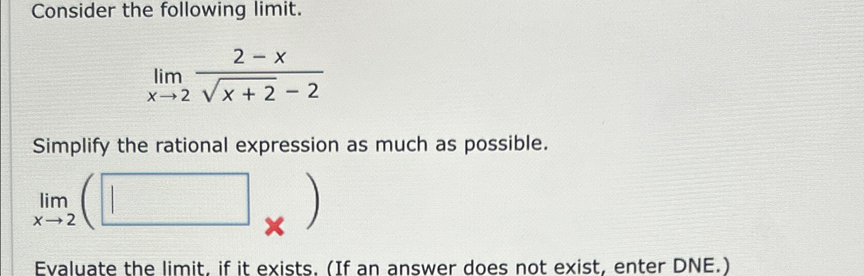 Solved Consider the following limit.limx→22-xx+22-2Simplify | Chegg.com