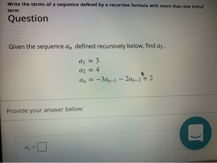 Solved Write the terms of a sequence defined by a recursive | Chegg.com