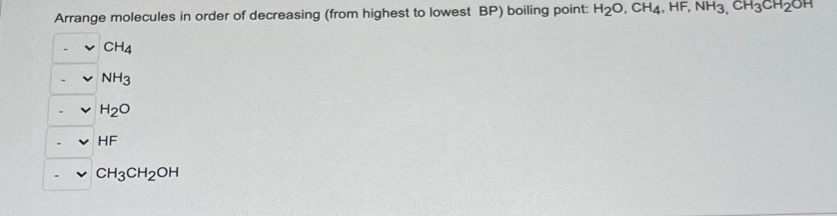 Solved Arrange molecules in order of decreasing (from | Chegg.com