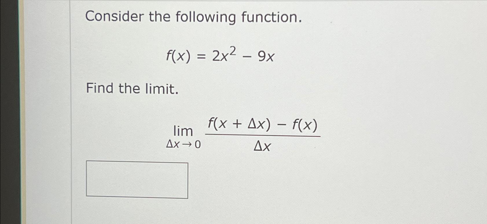 Solved Consider the following function.f(x)=2x2-9xFind the | Chegg.com
