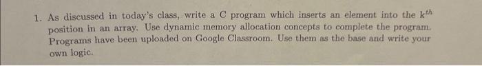 Solved 1. As discussed in today's class, write a C program | Chegg.com