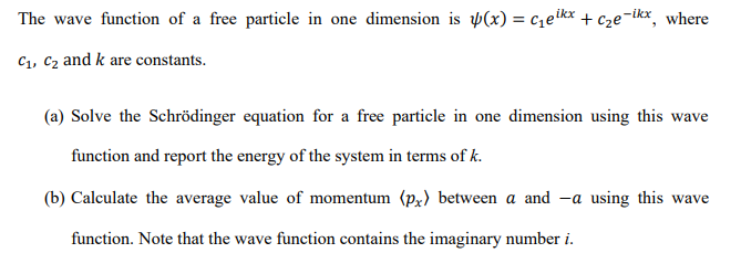 The wave function of a free particle in one dimension | Chegg.com
