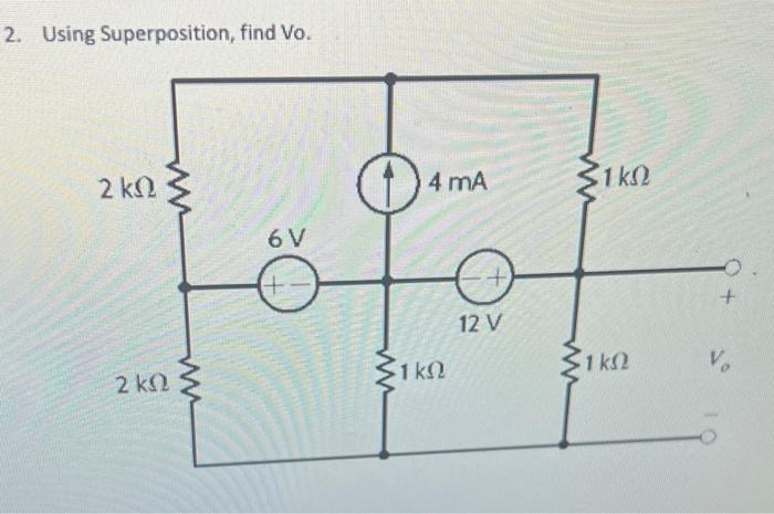 Solved 2. Using Superposition, find Vo. | Chegg.com