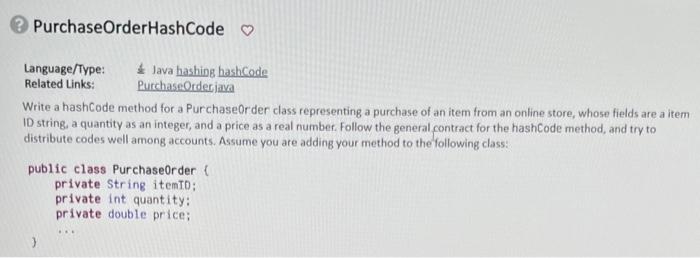 Solved Related Links: PurchaseOrderjava Write a hashCode | Chegg.com