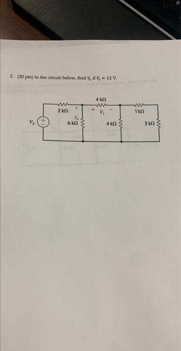 Solved 2. (20 pts) in the circuit below, find V0 if Vs=12 V. | Chegg.com