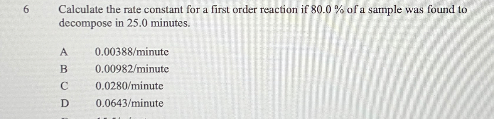 Solved 6 ﻿Calculate the rate constant for a first order | Chegg.com