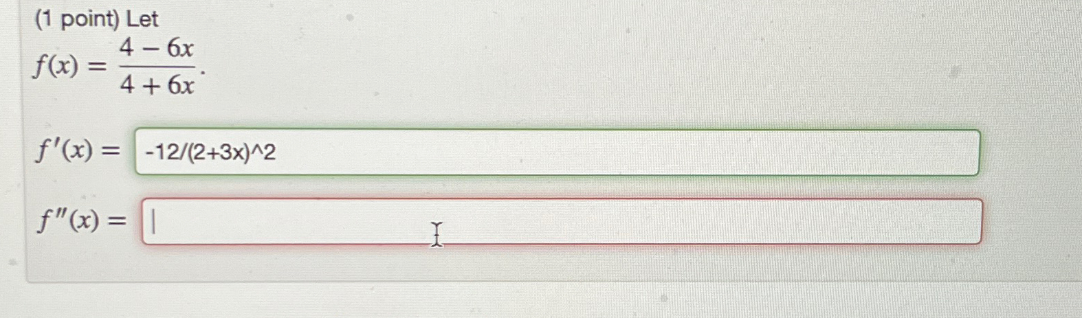 Solved (1 ﻿point) ﻿Letf(x)=4-6x4+6xf''(x)= | Chegg.com