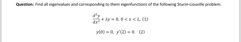 Solved Question: Find all eigenvalues and corresponding to | Chegg.com