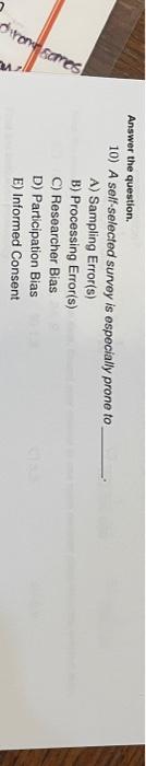 Solved Answer the question. 10) A self-selected survey is | Chegg.com