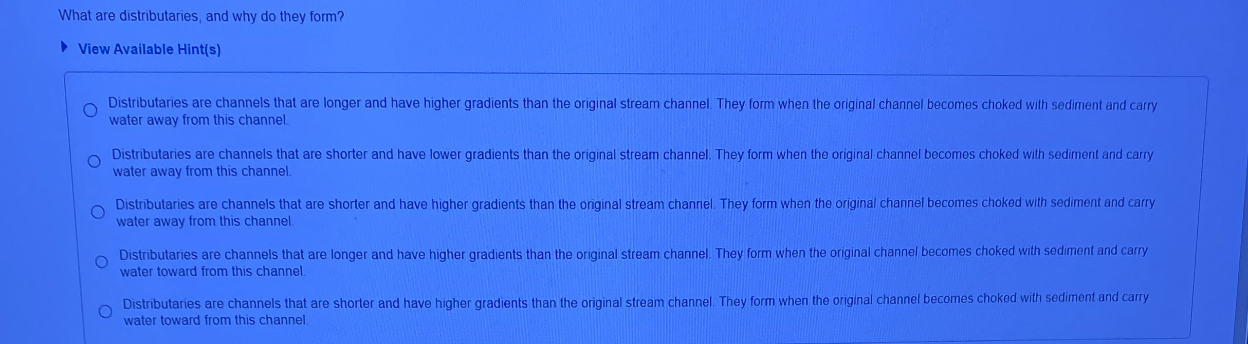 Solved What are distributaries, and why do they form?View | Chegg.com
