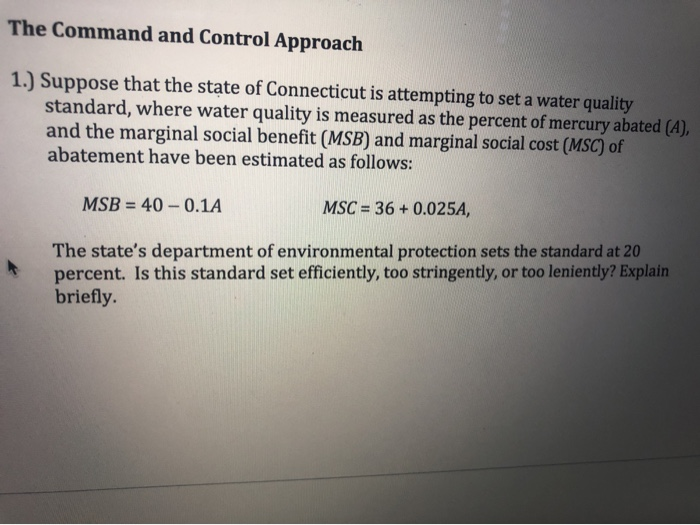 Solved The Command and Control Approach 1.) Suppose that the | Chegg.com