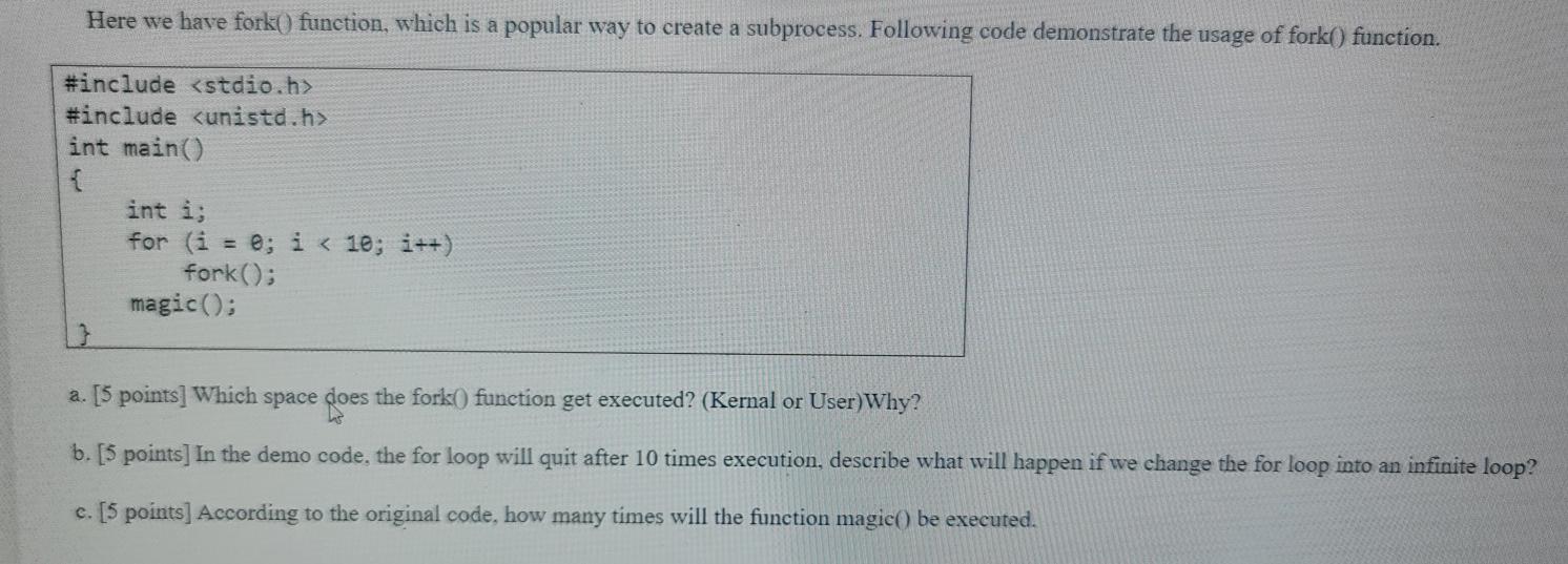 Solved Here we have fork() function, which is a popular way | Chegg.com