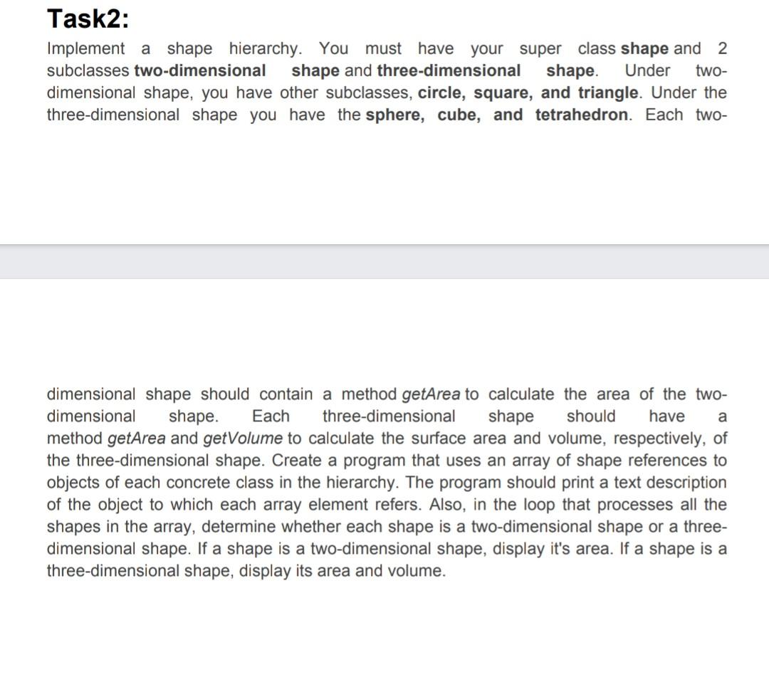 Solved Task2: Implement a shape hierarchy. You must have | Chegg.com