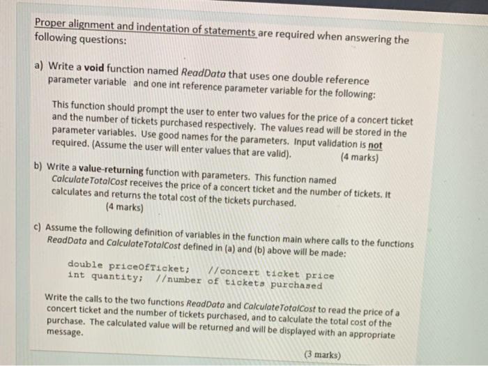 Solved Proper alignment and indentation of statements are | Chegg.com