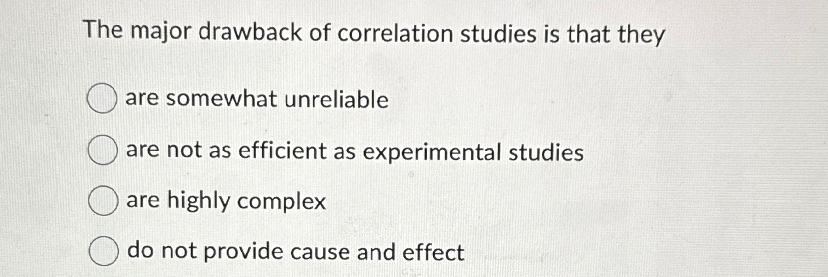 Solved The major drawback of correlation studies is that | Chegg.com