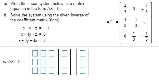 Solved 1 1 1 a. Write the linear system below as a matrix | Chegg.com