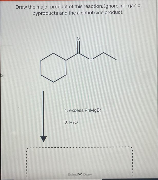 Solved Draw the major product of this reaction. Ignore | Chegg.com