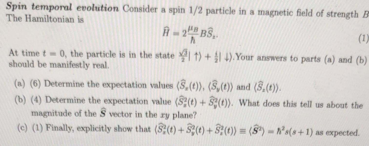 Solved Spin Temporal Evolution Consider A Spin 1 2 Particle