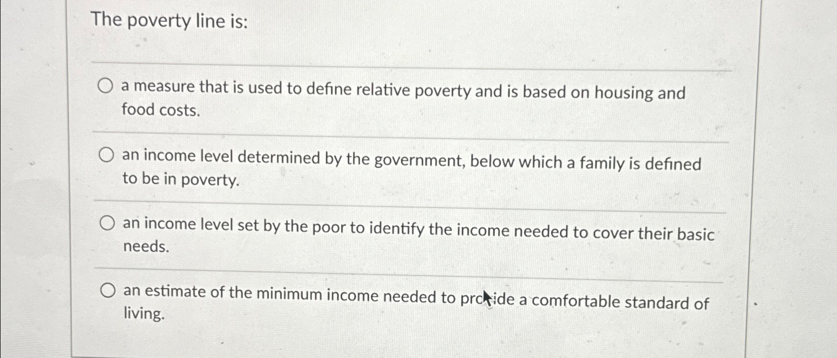 Solved The poverty line is:a measure that is used to define | Chegg.com