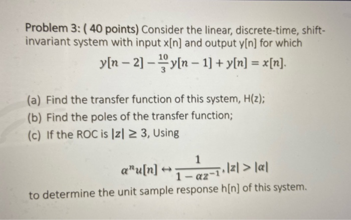 Solved Problem 3: ( 40 points) Consider the linear, | Chegg.com