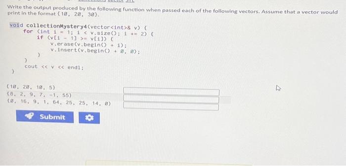 Solved Write the output produced by the following function | Chegg.com
