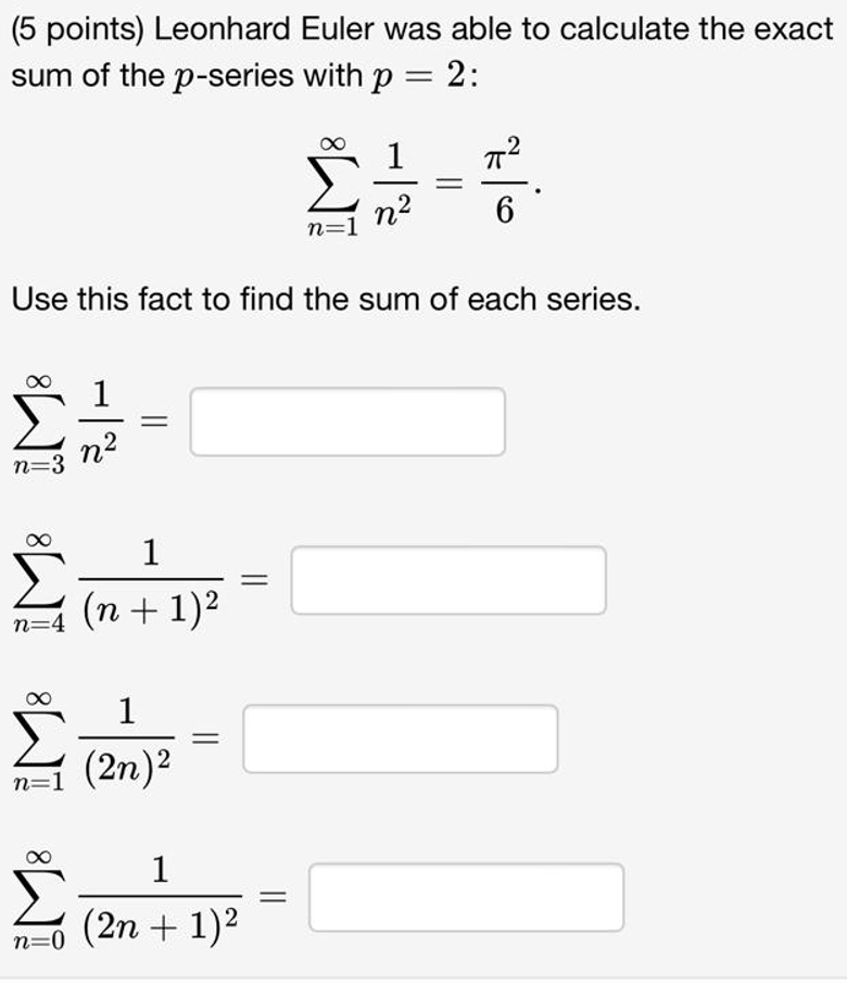 Solved (5 ﻿points) ﻿Leonhard Euler was able to calculate the | Chegg.com