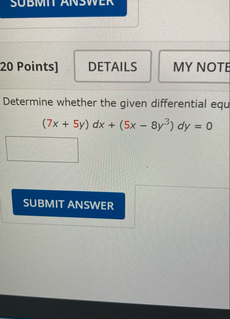 Solved 20 ﻿Points]Determine whether the given differential | Chegg.com