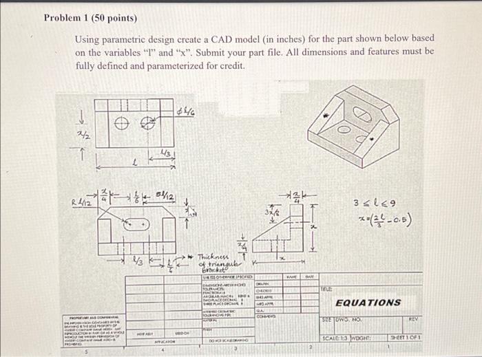 Solved Problem 1 (50 points) Using parametric design create | Chegg.com Solved Problem 1 (50 points) Using parametric design create | Chegg.com