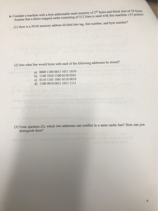 Solved 6. Consider a machine with a byte addressable main | Chegg.com