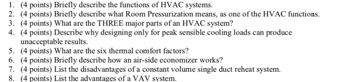 Solved 1. (4 points) Briefly describe the functions of HVAC | Chegg.com Solved 1. (4 points) Briefly describe the functions of HVAC | Chegg.com