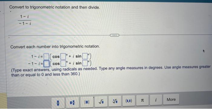Solved Convert to trigonometric notation and then divide. | Chegg.com