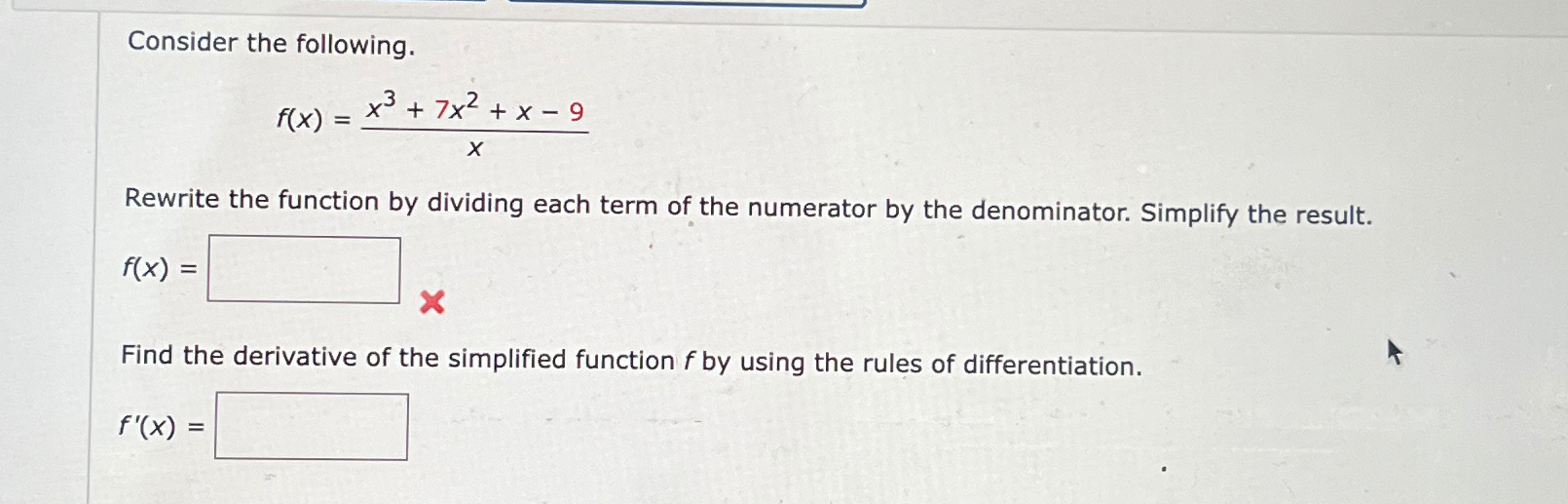 Solved Consider the following.f(x)=x3+7x2+x-9xRewrite the | Chegg.com