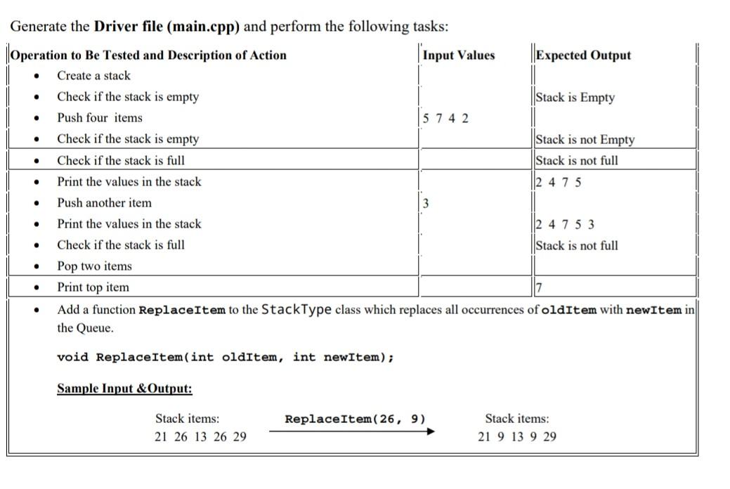Solved . • . . Generate the Driver file (main.cpp) and | Chegg.com