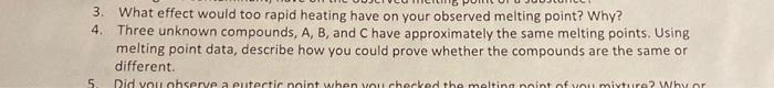 Solved 3. What effect would too rapid heating have on your | Chegg.com