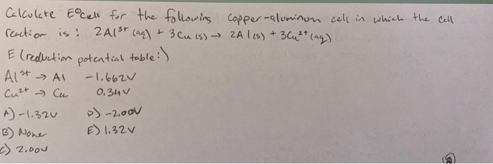 Solved Calculate Eocell for the following copper-aluminion | Chegg.com