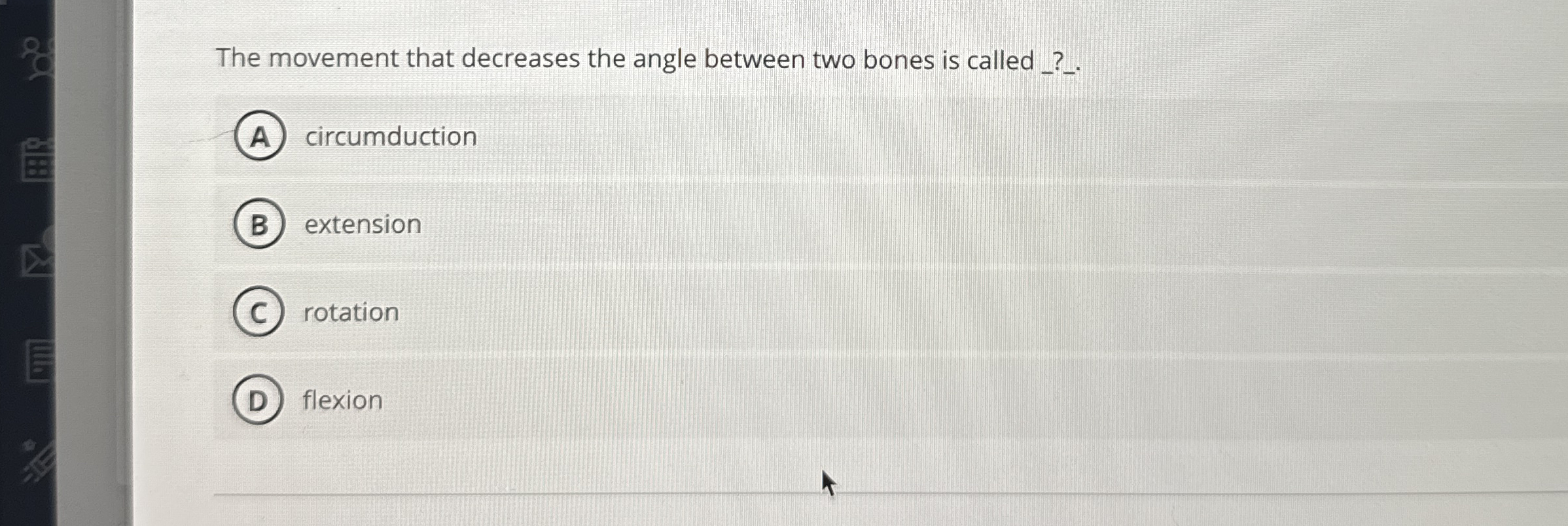 Solved The movement that decreases the angle between two | Chegg.com