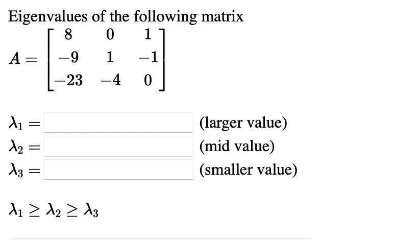 Solved Eigenvalues of the following | Chegg.com